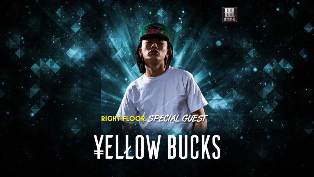 SPECIAL GUEST : ¥ellow Bucks | ORCA NAGOYA