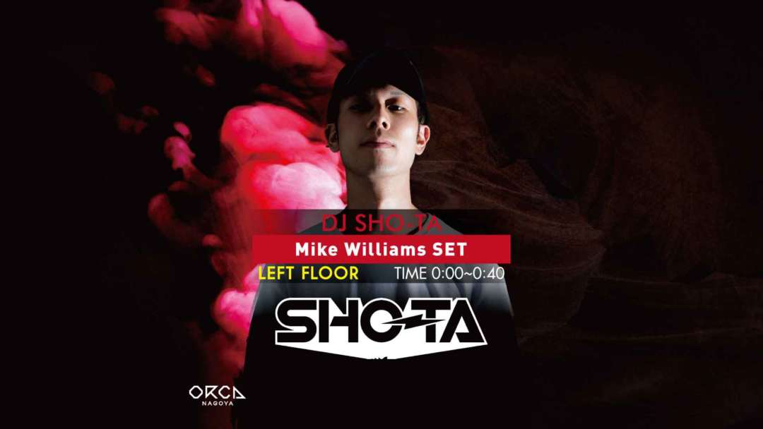 SPECIAL GUEST：DJ SHO-TA | ORCA NAGOYA