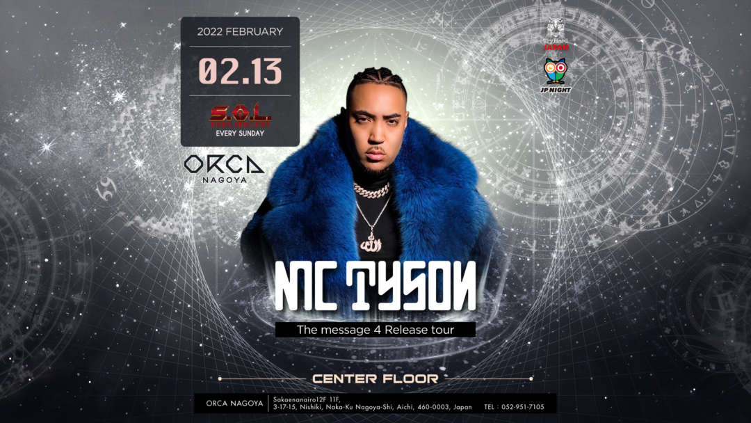 SPECIAL GUEST：MC TYSON | ORCA NAGOYA