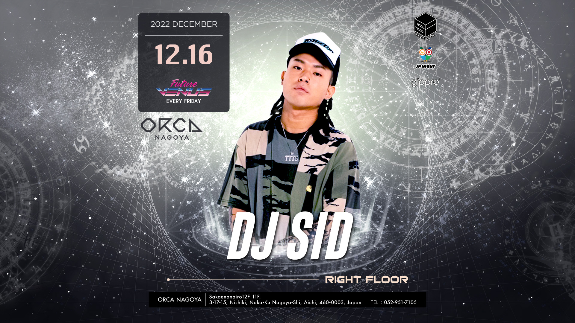 SPECIAL GUEST : DJ SID | ORCA NAGOYA